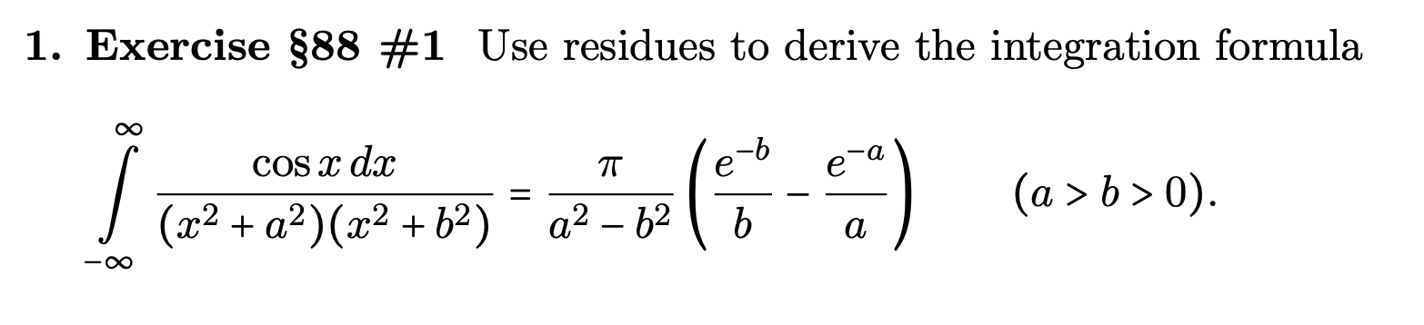 Solved 1. Exercise §88 \#1 Use residues to derive the | Chegg.com