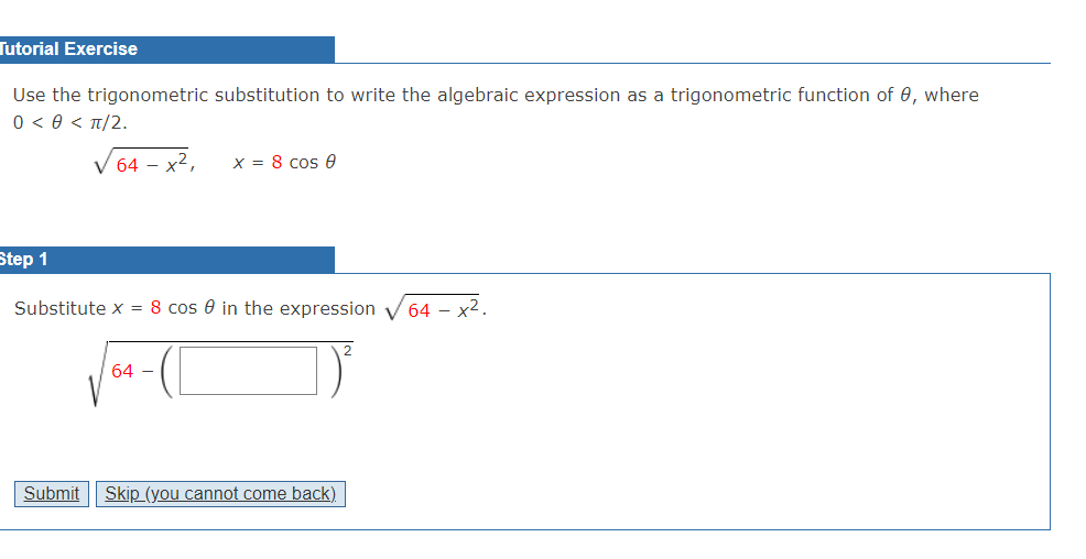 Solved Tutorial Exercise Use the trigonometric substitution | Chegg.com