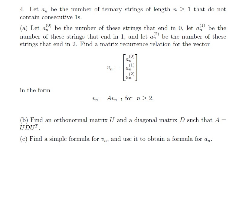 Solved 4. Let an be the number of ternary strings of length | Chegg.com