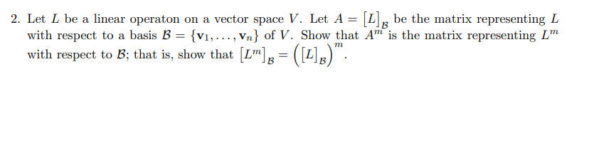 Solved = 2. Let L be a linear operaton on a vector space V. | Chegg.com