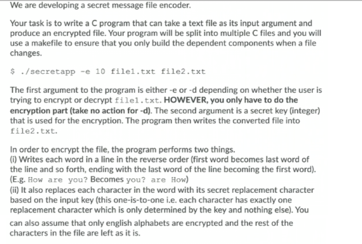 Solved We are developing a secret message file encoder. Your | Chegg.com