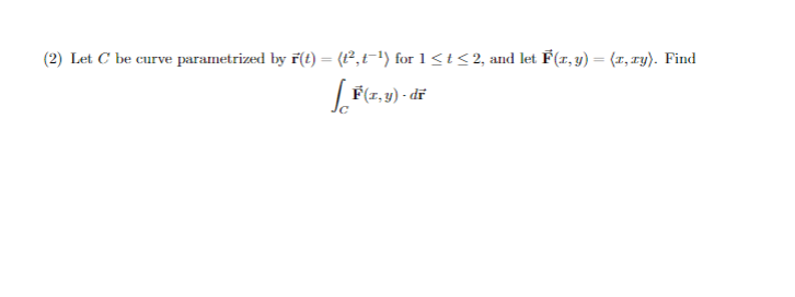 Solved (2) Let C be curve parametrized by F(t) = (t?,+-+) | Chegg.com