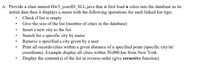 Solved A. Provide a class named Hw3_yourID_SLL.java that at | Chegg.com