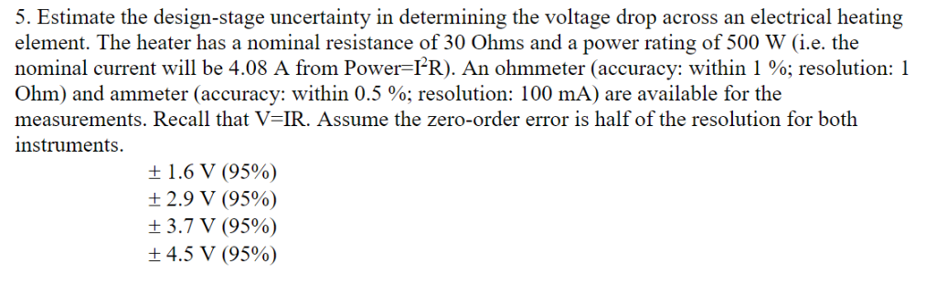 Solved 5. Estimate the design-stage uncertainty in | Chegg.com