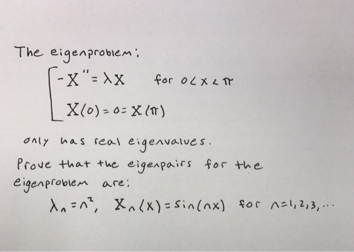 Solved The eigenproblem: [-X" = lambda for a