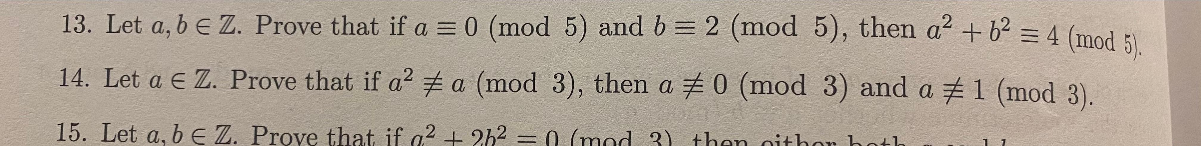 Solved 13. Let a, b € Z. Prove that if a = 0 (mod 5) and b = | Chegg.com