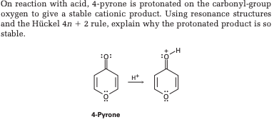 Solved On reaction with acid, 4-pyrone is protonated on the | Chegg.com