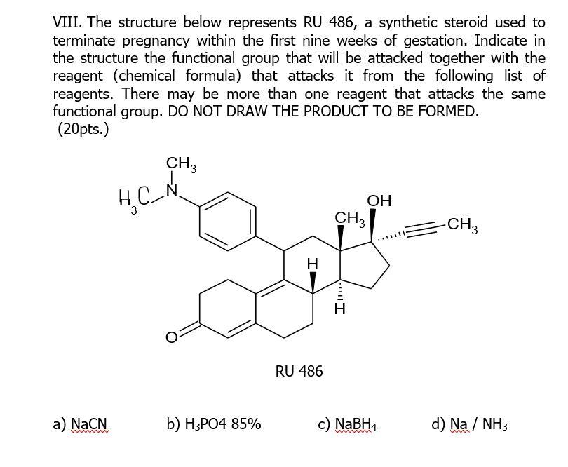 Solved VIII. The structure below represents RU 486, a | Chegg.com