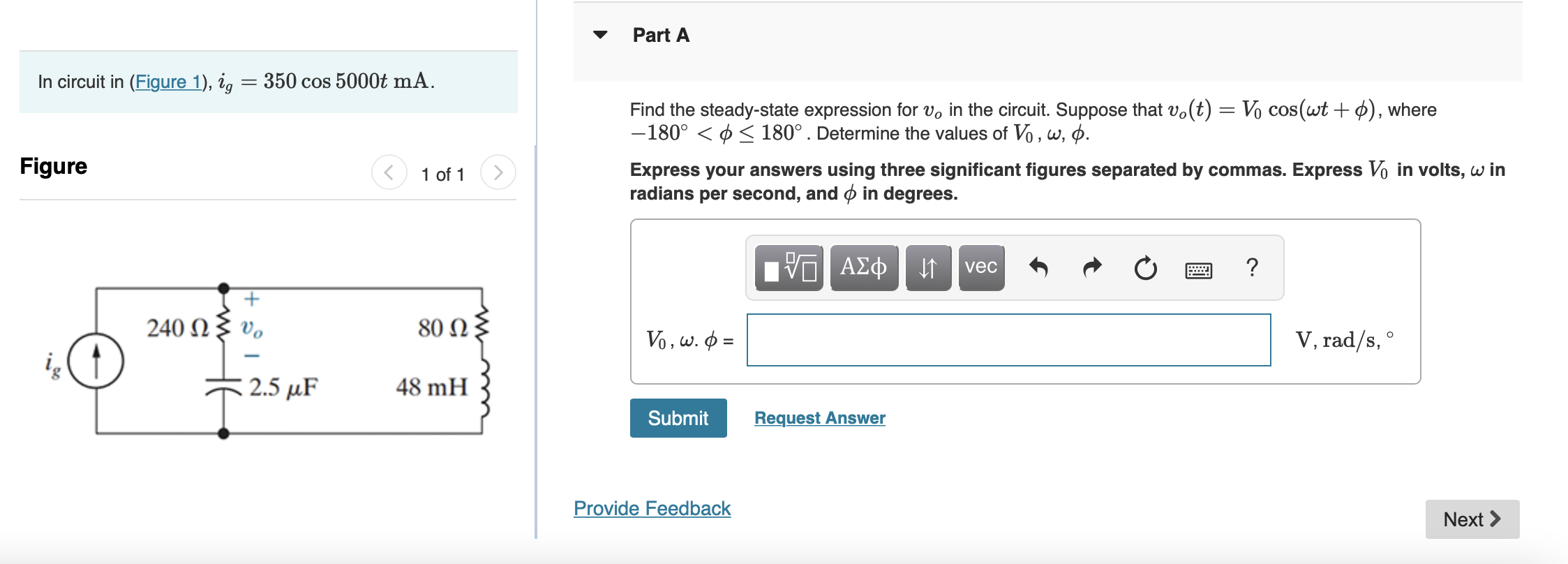 Solved In circuit in (Figure 1), ig=350cos5000t mA. Find the | Chegg.com