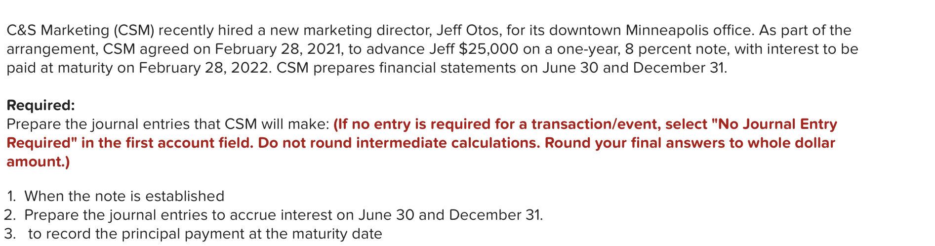 Solved C\&S Marketing (CSM) recently hired a new marketing | Chegg.com