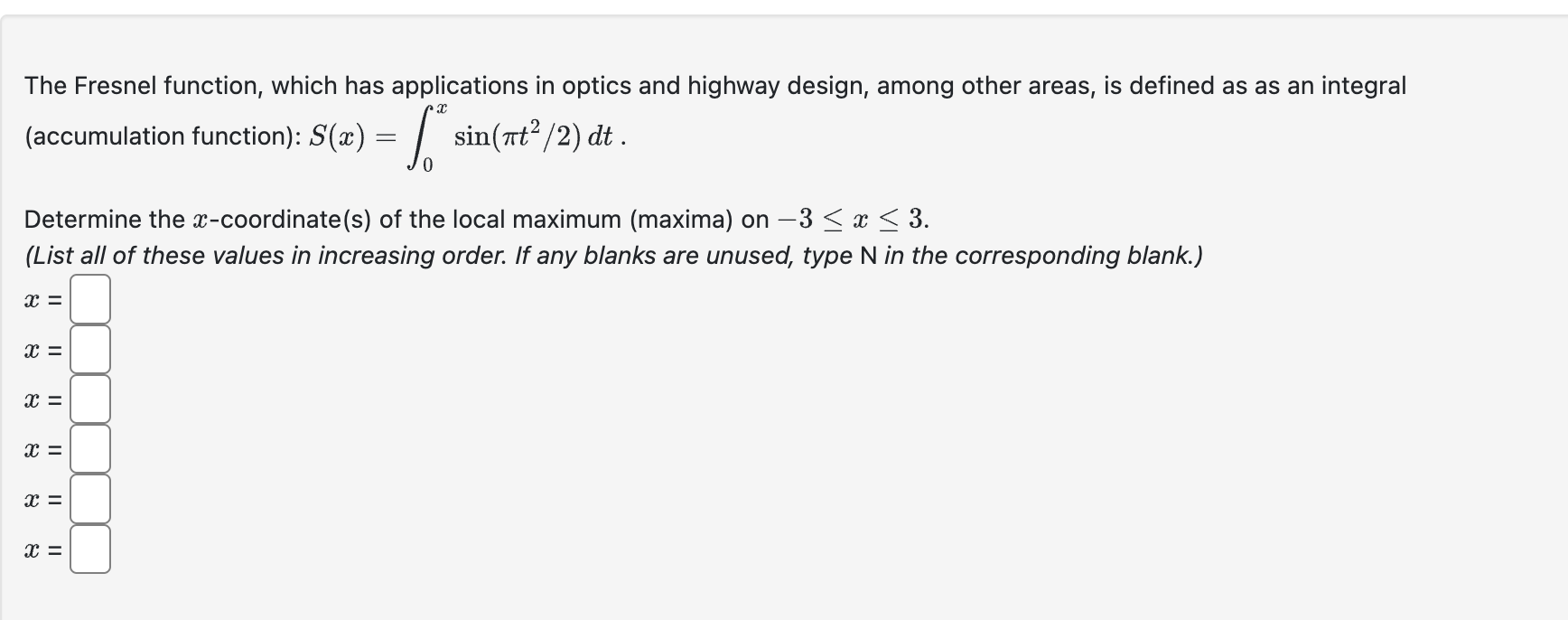 Solved The Fresnel function, which has applications in | Chegg.com