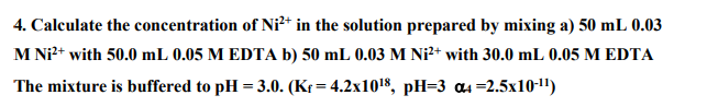Solved 4. Calculate the concentration of Ni2+ in the | Chegg.com