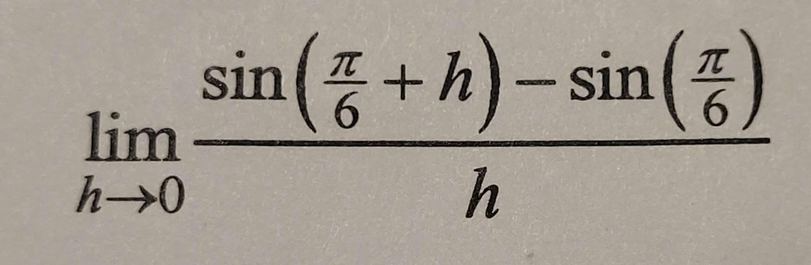 Solved limh→0hsin(6π+h)−sin(6π) | Chegg.com