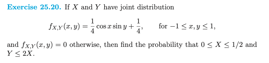 Solved Exercise 25.20. If X and Y have joint distribution | Chegg.com