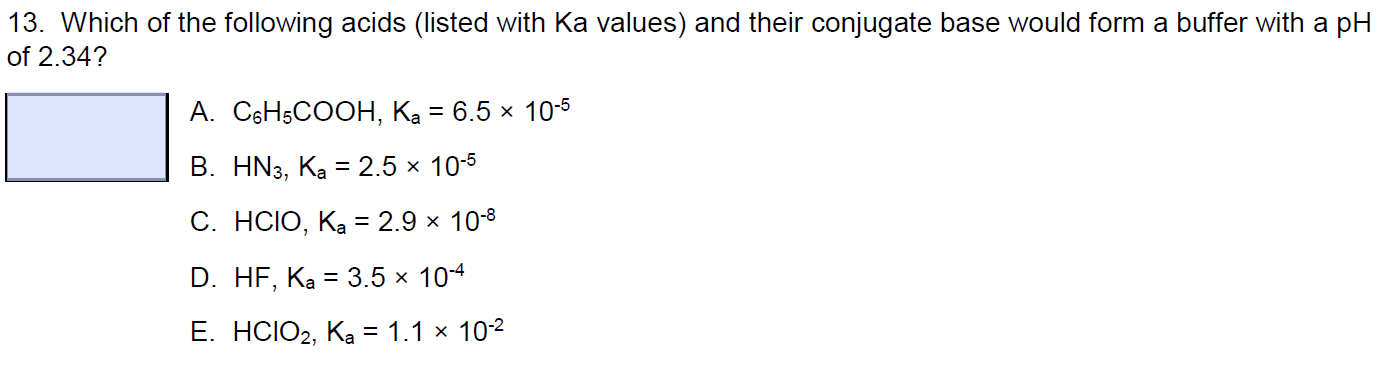 Solved 13. Which of the following acids (listed with Ka | Chegg.com