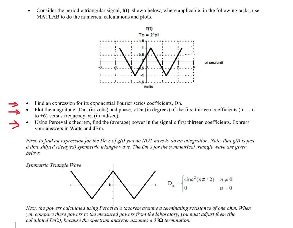 Solved . Consider the periodic triangular signal, f(t), | Chegg.com