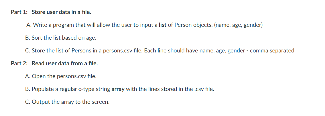 Solved Part 1: Store user data in a file. A. Write a program | Chegg.com