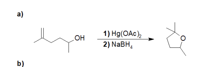 Solved a) ОН 1) Hg(OAC), 2) NaBH4 b) | Chegg.com