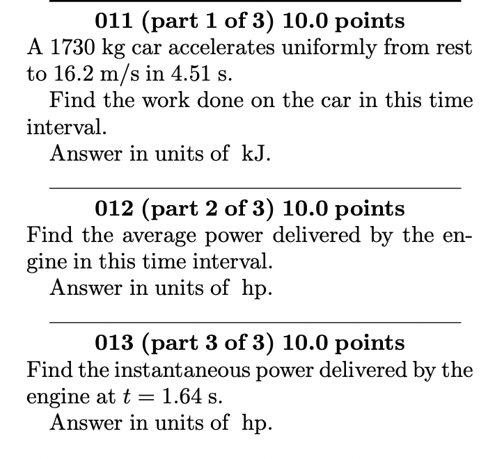 Solved 011 (part 1 of 3 ) 10.0 points A 1730 kg car | Chegg.com