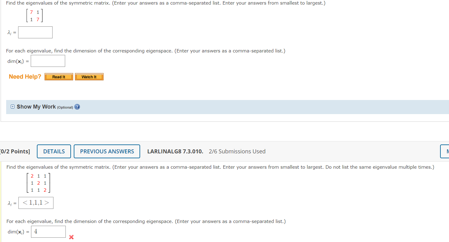 Solved Find the eigenvalues of the symmetric matrix. (Enter | Chegg.com