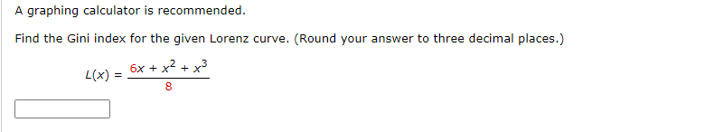 Solved A graphing calculator is recommended. Find the Gini | Chegg.com