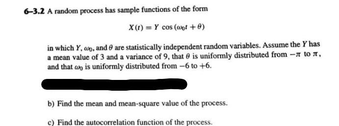 Solved 6-3.2 A random process has sample functions of the | Chegg.com