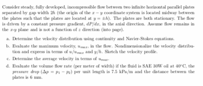 Solved Consider steady, fully developed, incompressible flow | Chegg.com