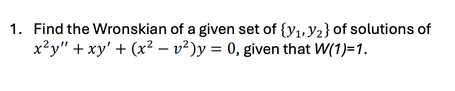 Solved Find the Wronskian of a given set of {y1,y2} ﻿of | Chegg.com