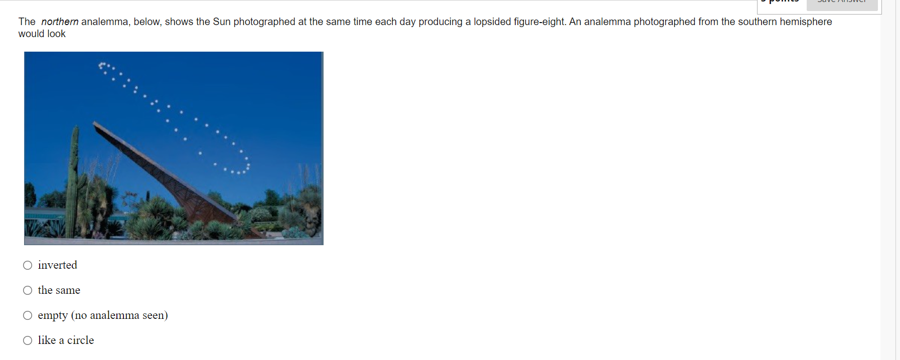 [Solved]: The northern analemma, below, shows the Sun phot