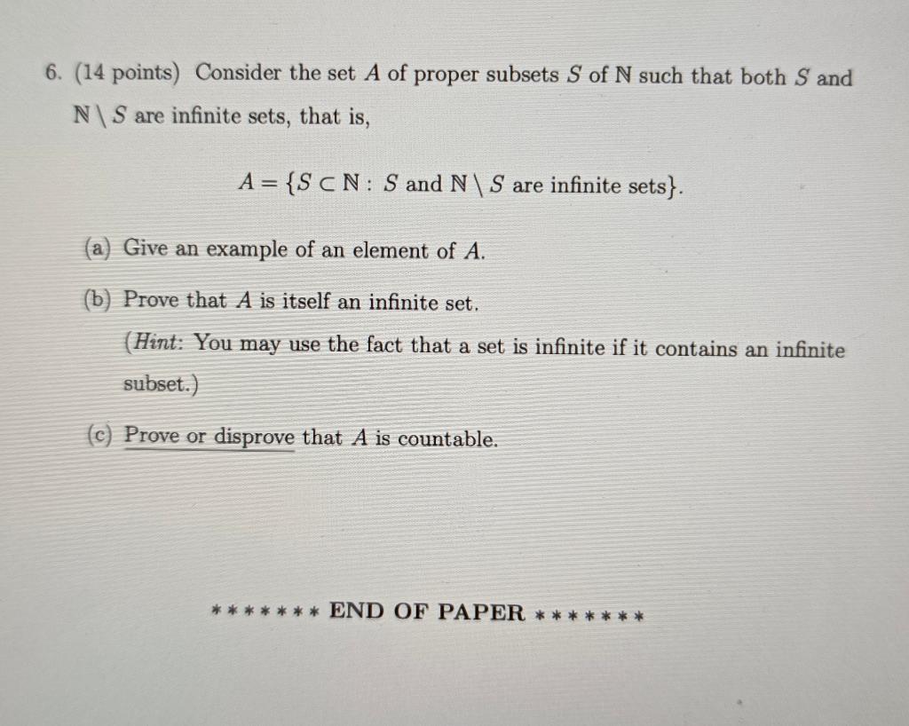 Solved 6. (14 points) Consider the set A of proper subsets S | Chegg.com Solved 6. (14 points) Consider the set A of proper subsets S | Chegg.com