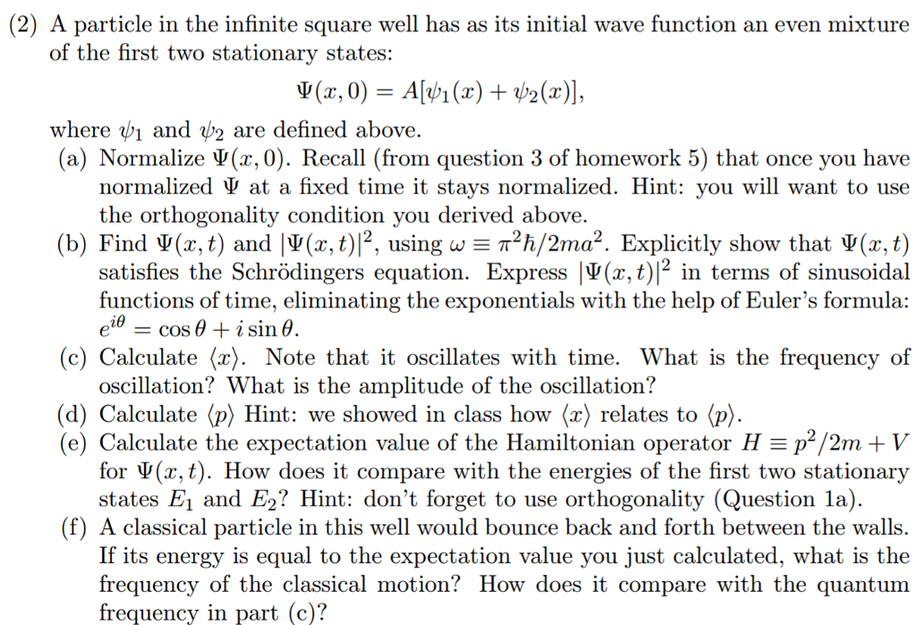 Solved (2) A particle in the infinite square well has as its | Chegg.com
