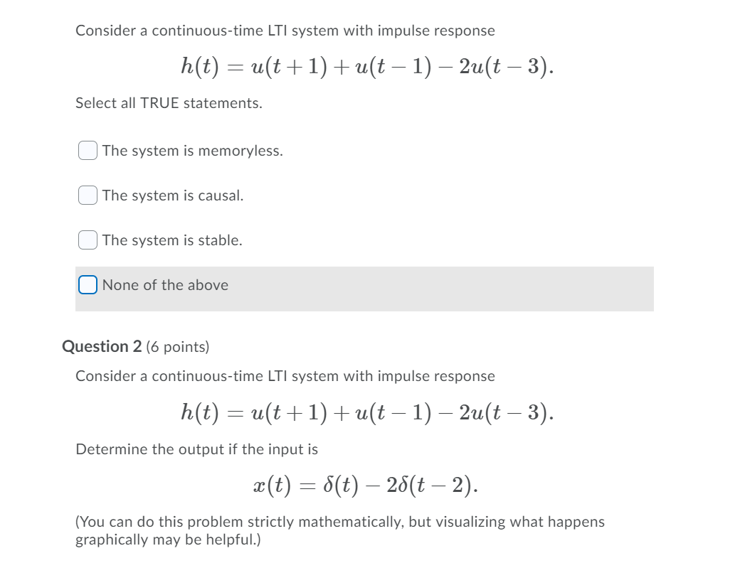 Solved Consider a continuous-time LTI system with impulse | Chegg.com