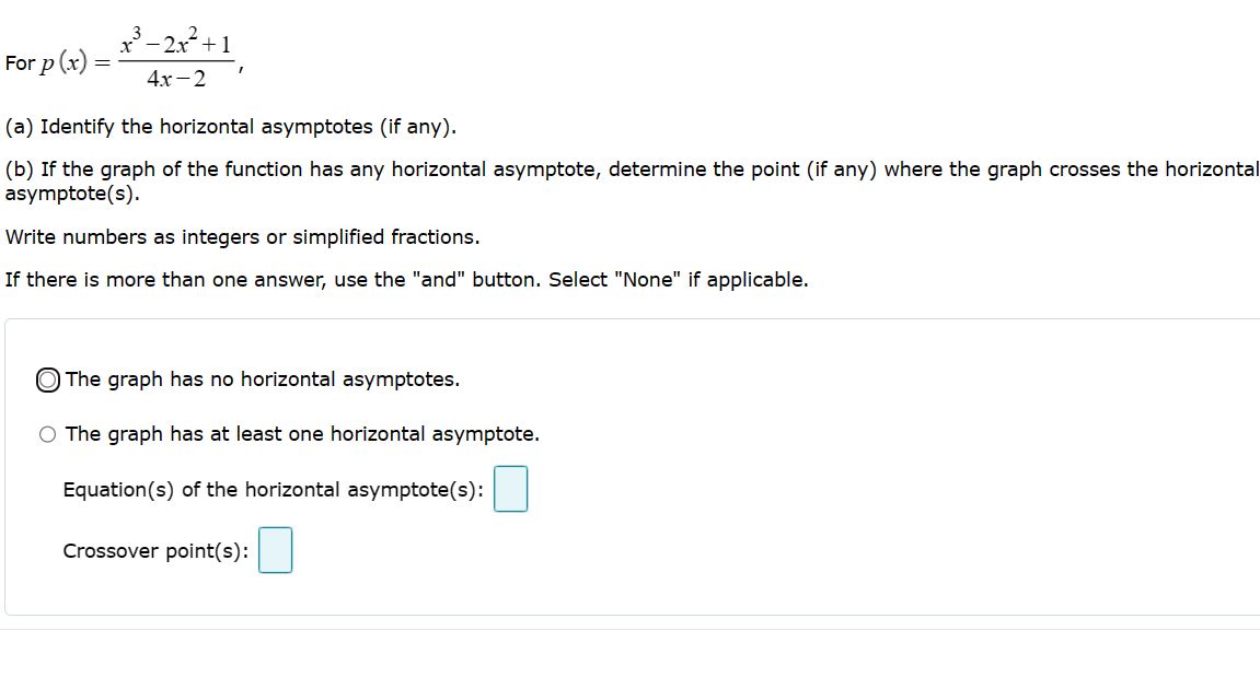Solved For p(x)=4x−2x3−2x2+1 (a) Identify the horizontal | Chegg.com