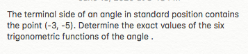 Solved The terminal side of an angle in standard position | Chegg.com