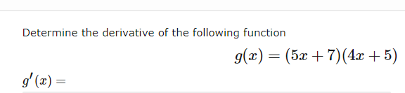 Solved Determine the derivative of the following function | Chegg.com