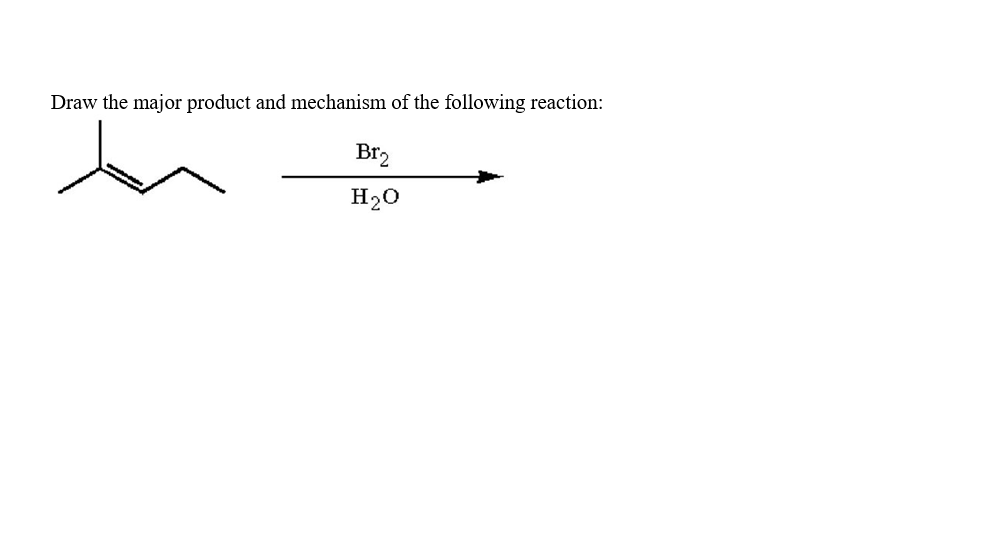 Solved Draw the major product and mechanism of the following | Chegg.com