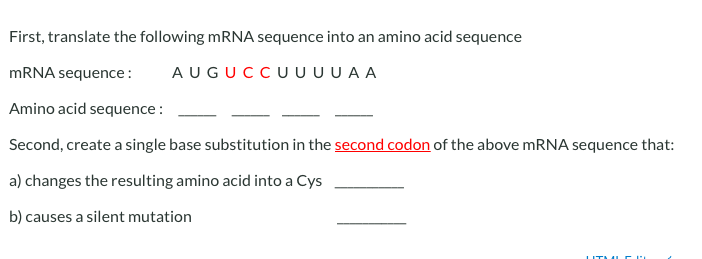 Solved First, translate the following mRNA sequence into an | Chegg.com