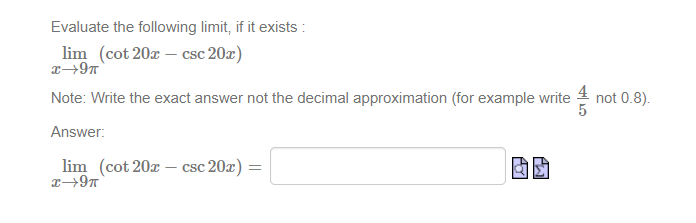 Solved Evaluate the following limit, if it exists : lim (cot | Chegg.com