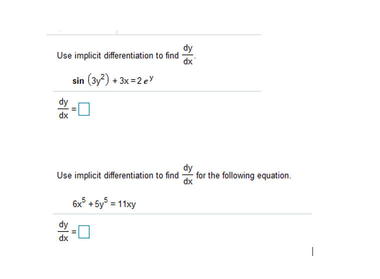 Solved Use implicit differentiation to find dy dx sin (3y?) | Chegg.com