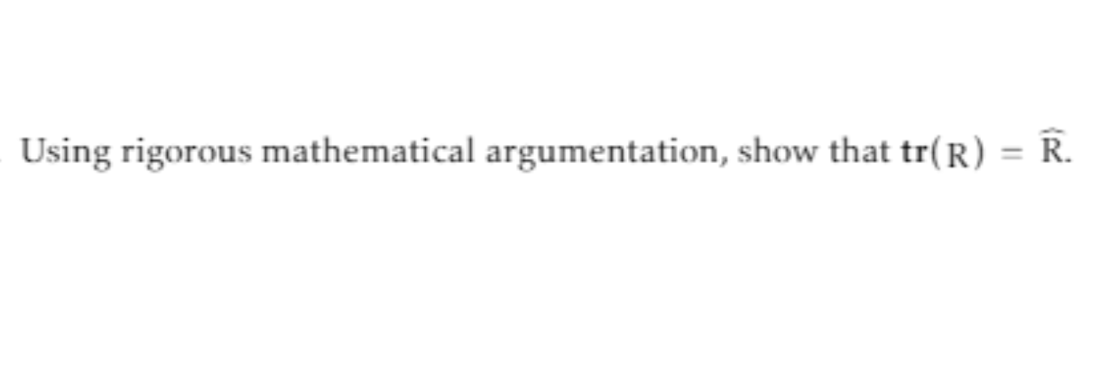 Using rigorous mathematical argumentation, show that | Chegg.com