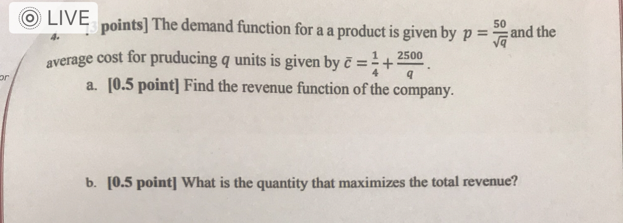 LIVE points] ﻿The demand function for a a product is | Chegg.com
