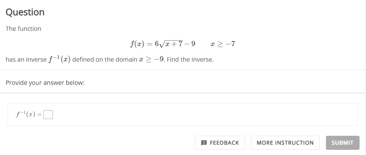 Solved Question The Function F X 6x 7 9 2 7 Has An