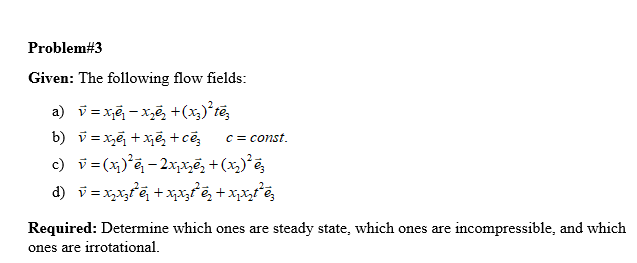 Solved Given: The following flow fields: a) | Chegg.com