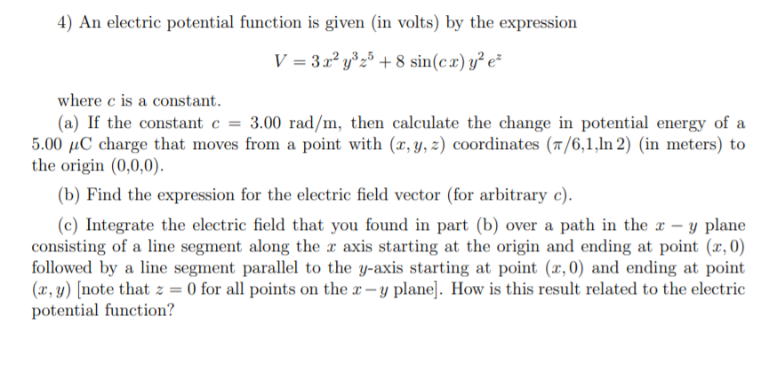 Solved 4) An electric potential function is given (in volts) | Chegg.com
