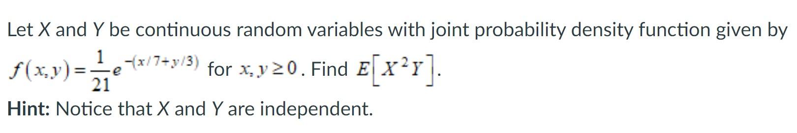 Solved Let X and Y be continuous random variables with joint | Chegg.com