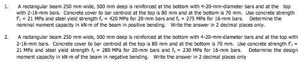 Solved 1. A rectangular beam 250 mm wide, 500 mm deep is | Chegg.com