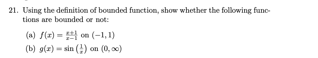Solved 21. Using the definition of bounded function, show | Chegg.com