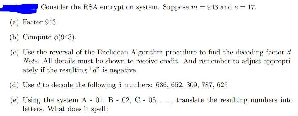 Solved Consider the RSA encryption system. Suppose m = 943 | Chegg.com