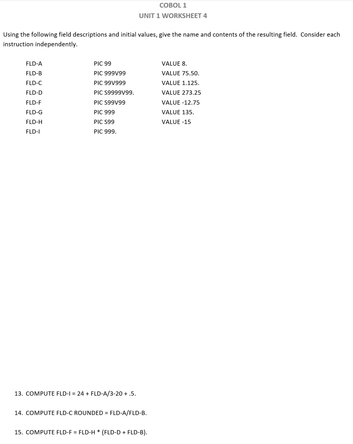 Solved Questions 13 through 15 - Need help with this COBOL | Chegg.com