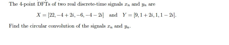 Solved The 4-point DFTs of ﻿two real discrete-time signals | Chegg.com